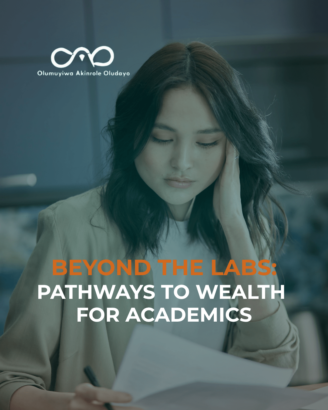 Beyond the Labs- Pathways to Wealth for Academics - Dr. Olumuyiwa Oludayo A Value-Adding ...